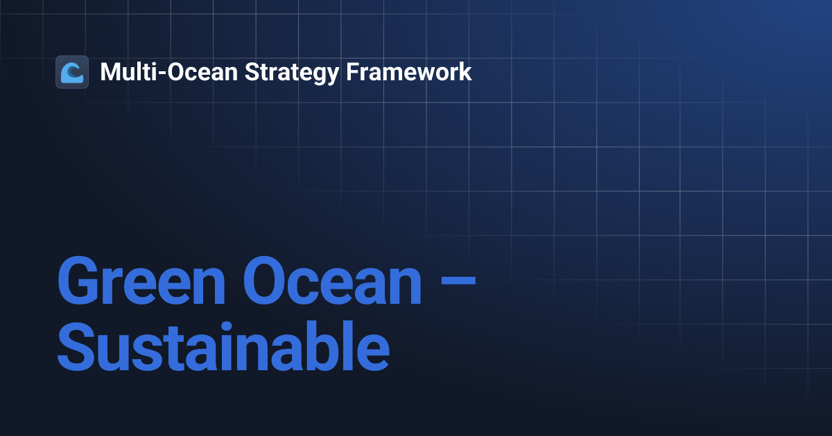 Green Ocean – Sustainable | Multi-Ocean Strategy Framework